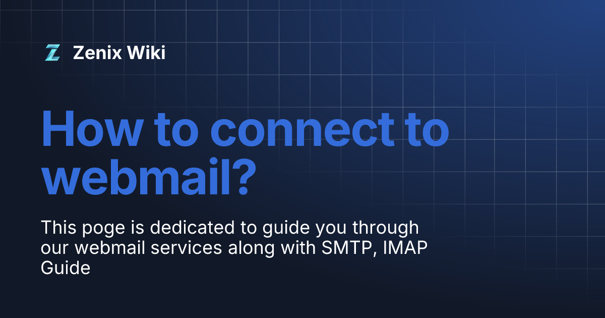 How to connect to webmail? | Zenix Wiki